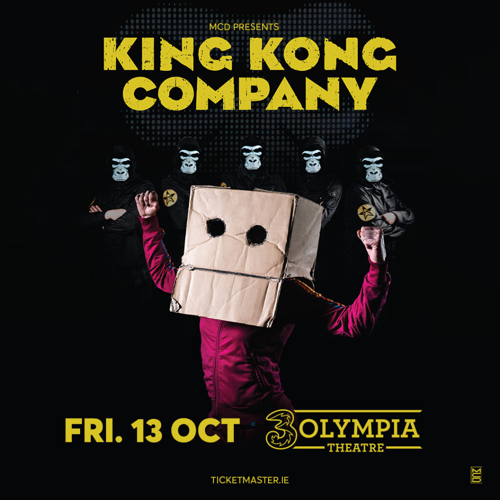 King Kong Company announces 3Olympia show - Onlymassive.ie