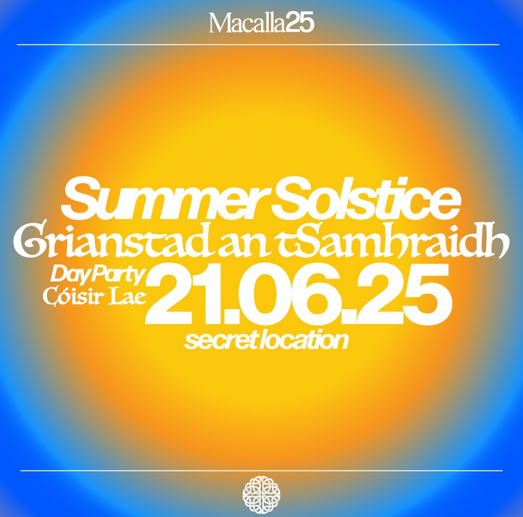 Macalla Summer Solstice Edition 2025 - Onlymassive.ie
